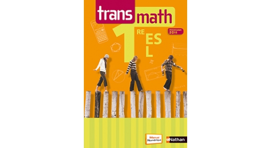 Transmath 1re ES/L - Édition 2011 site ressources élève | Éditions Nathan